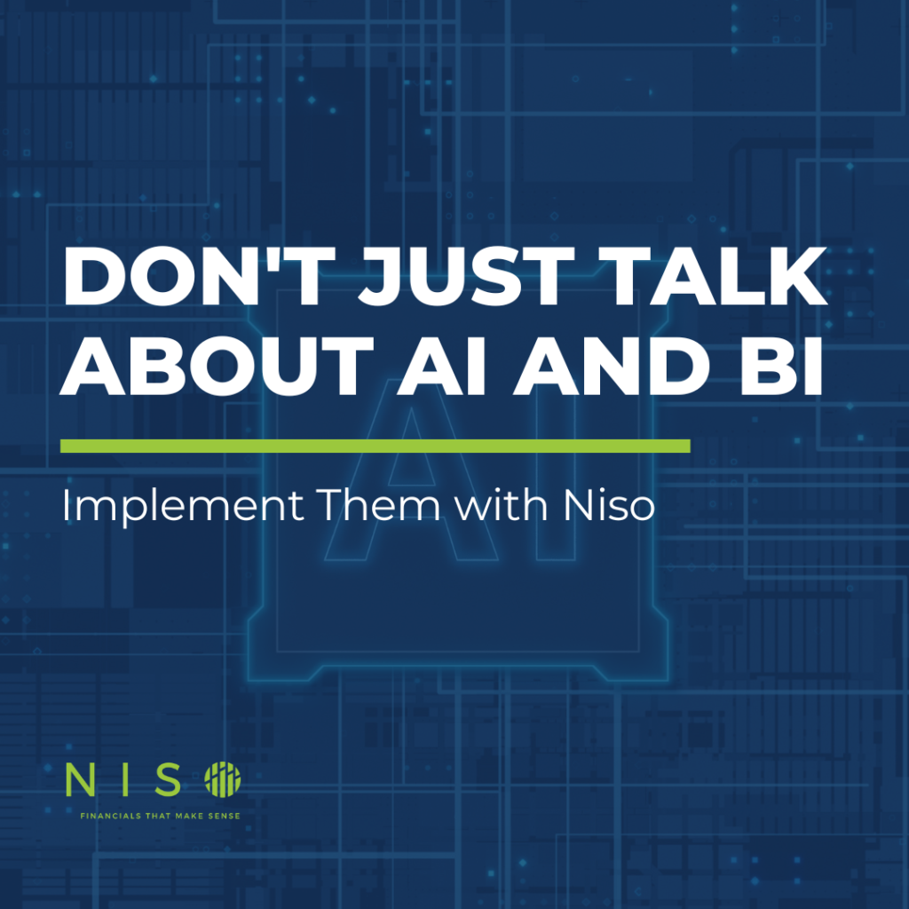 Don’t Just Talk About AI and BI – Implement Them with Niso – Niso Corp